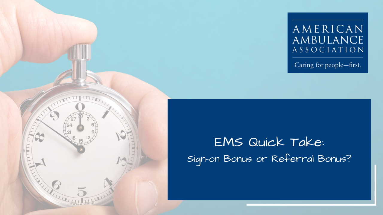 EMS Workforce Quick Take: Sign-on and Referral Bonuses - American ...
